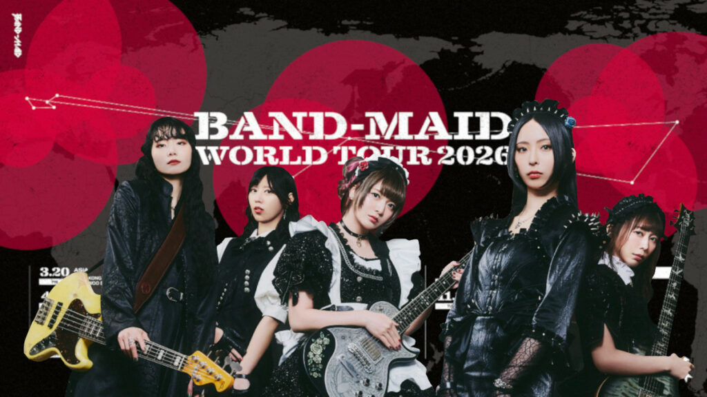 BAND-MAID WORLD TOUR - EUROPE - BAND-MAID